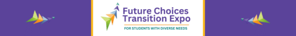 Future Choices Expo for Students with Disability